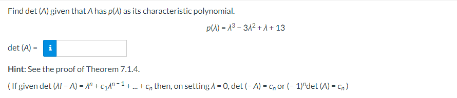 Solved Find det(A) given that A has p(λ) as its | Chegg.com