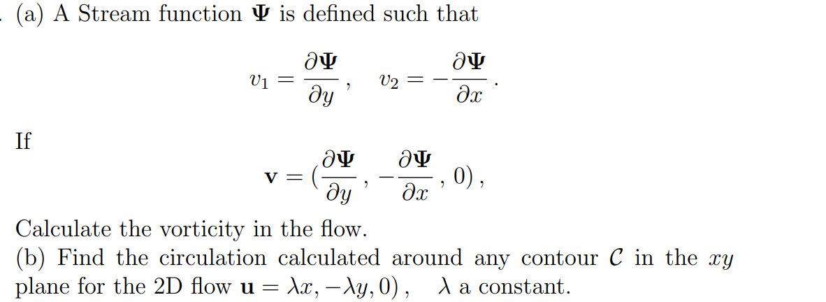 Solved (a) A Stream function is defined such that 24 a V1 = | Chegg.com