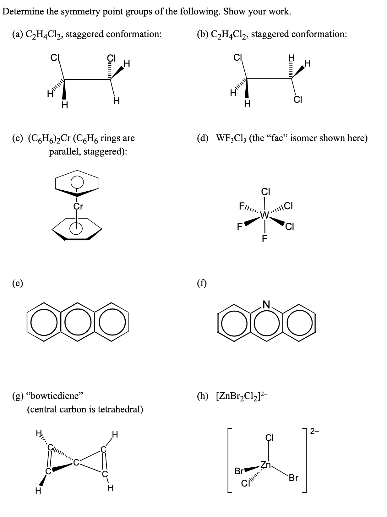 Determine the symmetry point groups of the following. | Chegg.com