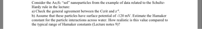 Consider the As:S "sol" nanoparticles from the | Chegg.com
