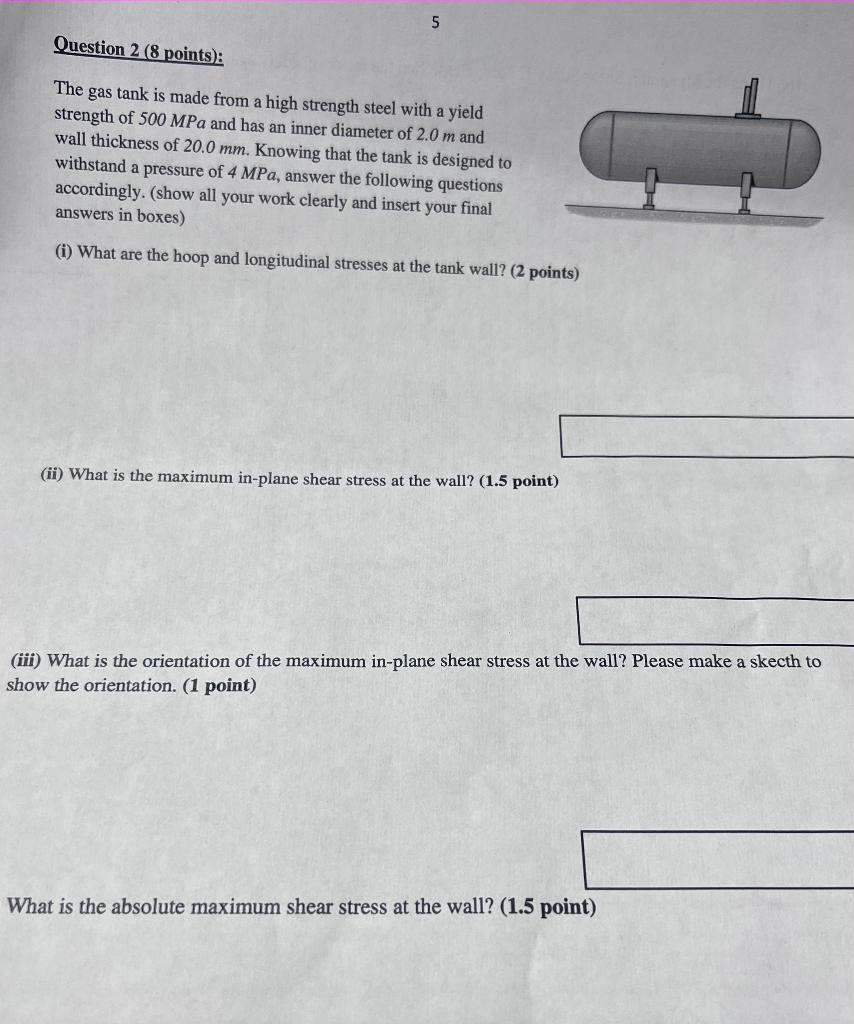 Solved 5 Question 2 (8 points): The gas tank is made from a | Chegg.com