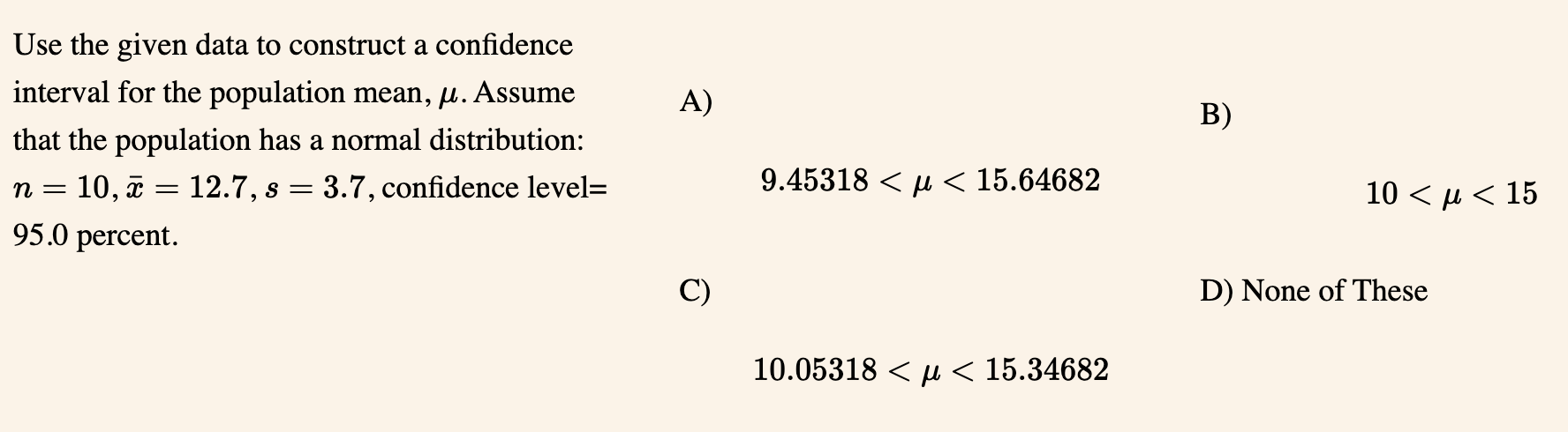 Solved Use the given data to construct a confidence interval | Chegg.com