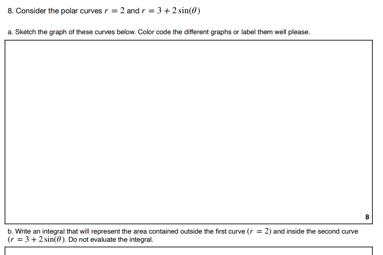 Solved 8. Consider the polar curves r = 2 and r = 3 + 2 | Chegg.com