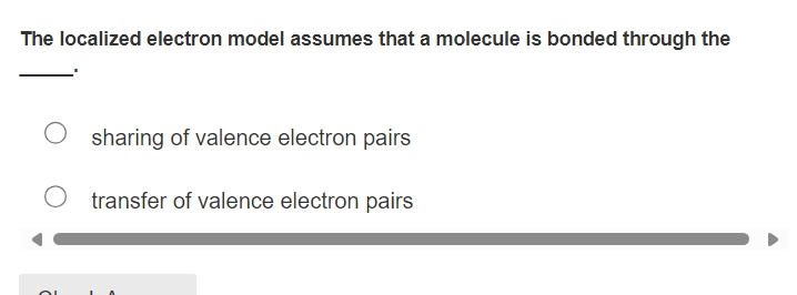 Solved The localized electron model assumes that a molecule | Chegg.com