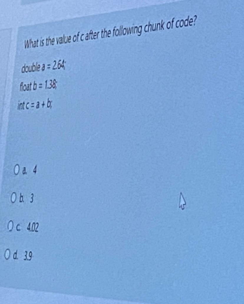 Solved What s the value of c atter the following chunk of | Chegg.com