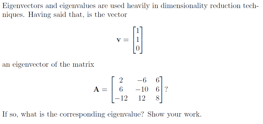 Solved Eigenvectors and eigenvalues are used heavily in | Chegg.com