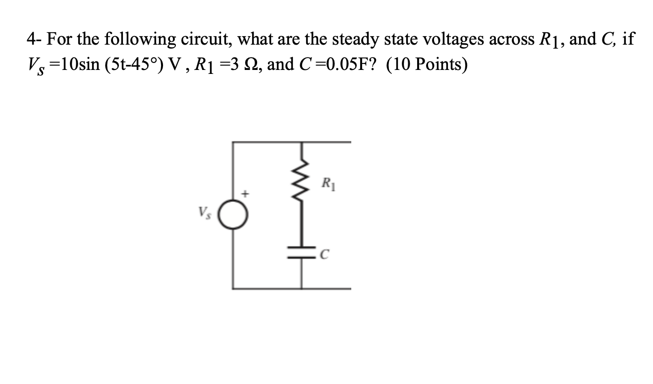 Solved 4- For the following circuit, what are the steady | Chegg.com