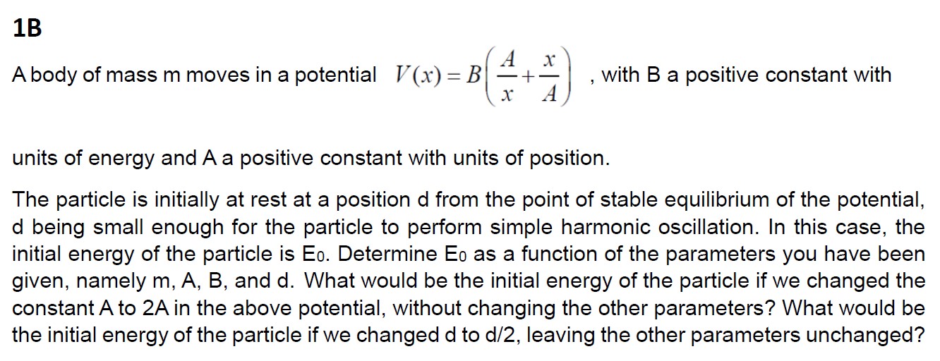 Solved 1BA body of mass m moves in a potential \( | Chegg.com