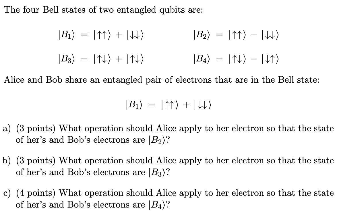 Solved The four Bell states of two entangled qubits are: | Chegg.com