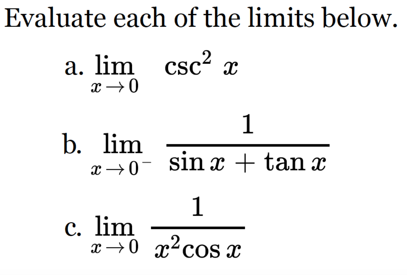 Solved Evaluate each of the limits below. a. lim csc? X +0 x | Chegg.com