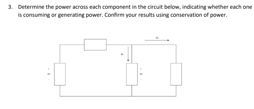 Solved Determine the power across each component in the | Chegg.com