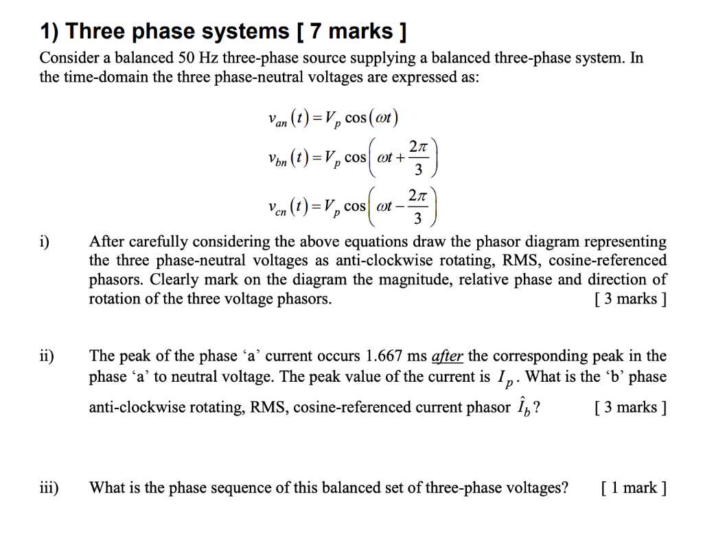 Solved 1) Three phase systems [7 marks ] Consider a balanced | Chegg.com