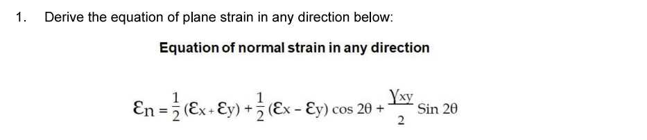Solved Derive the equation of ﻿plane strain in ﻿any | Chegg.com