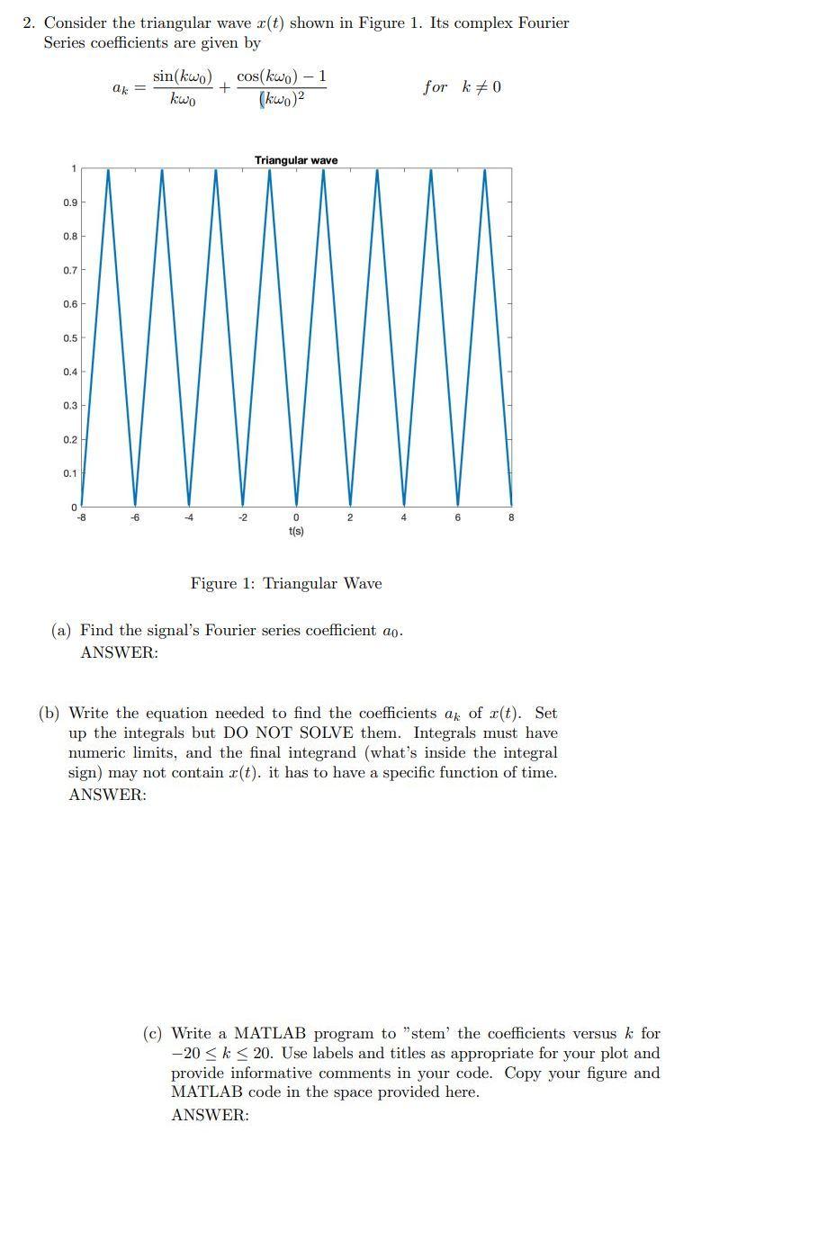 Solved 2. Consider the triangular wave x(t) shown in Figure | Chegg.com