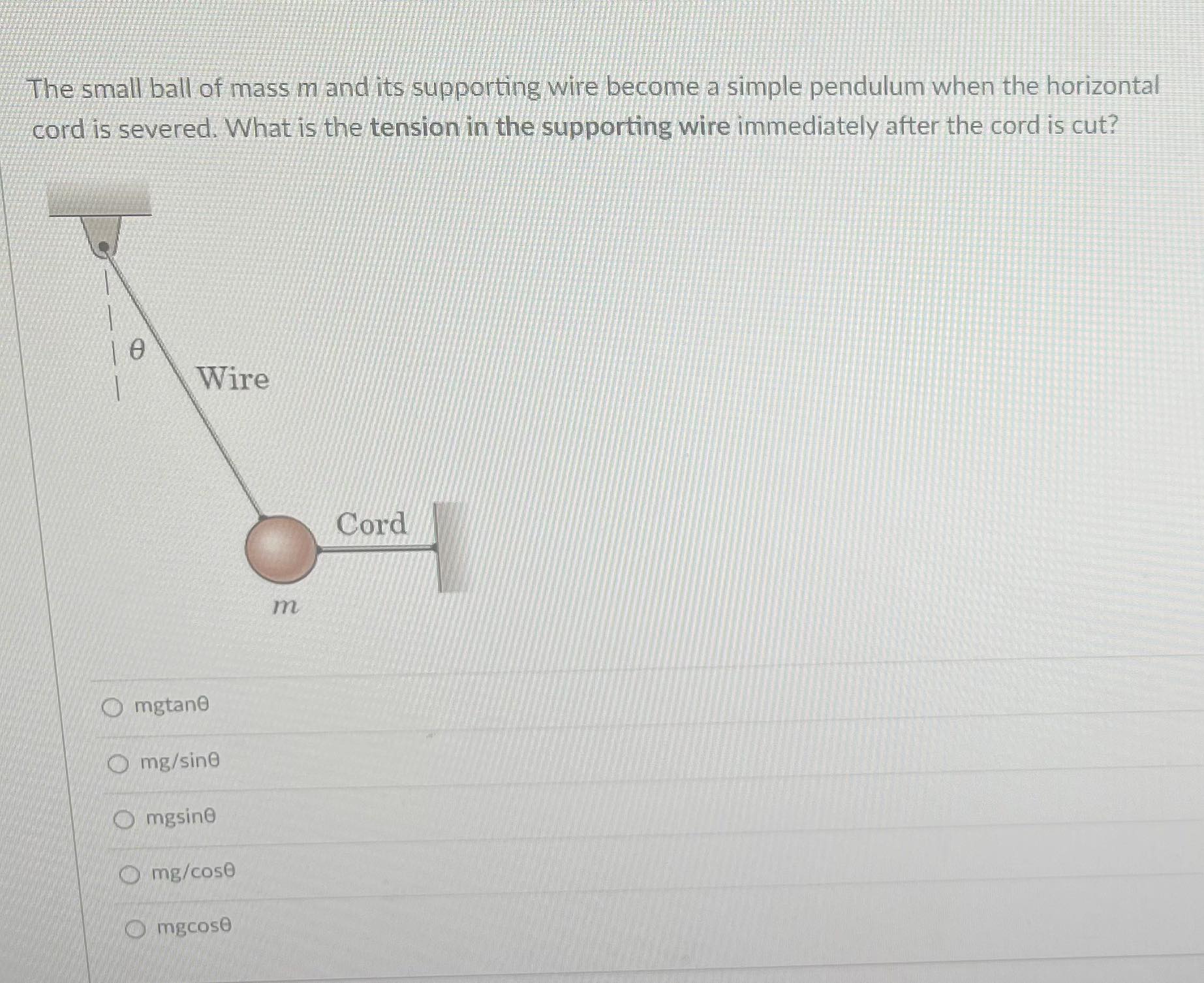 Solved The small ball of mass m and its supporting wire | Chegg.com