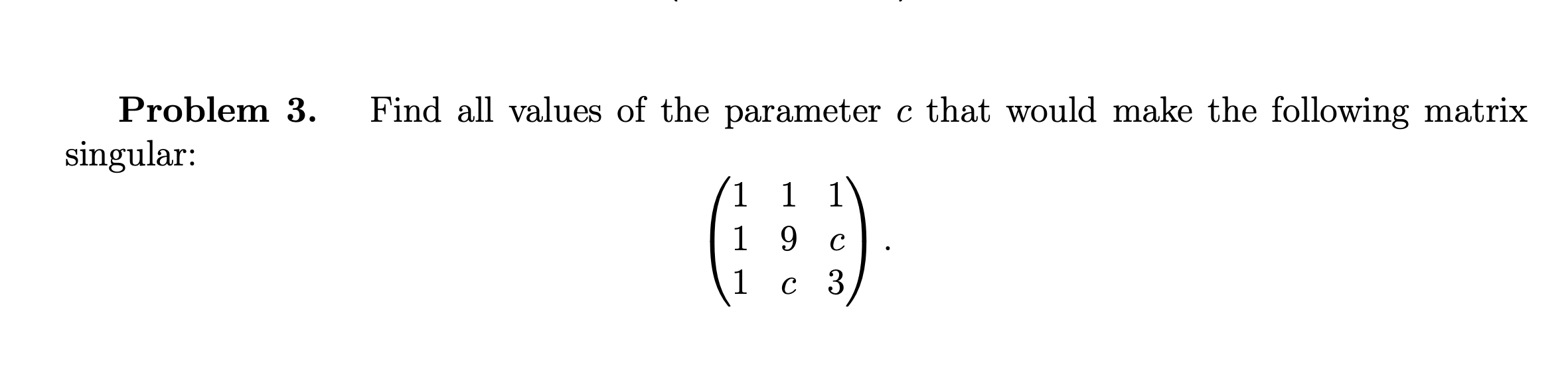 Solved Find all values of the parameter c that would make | Chegg.com