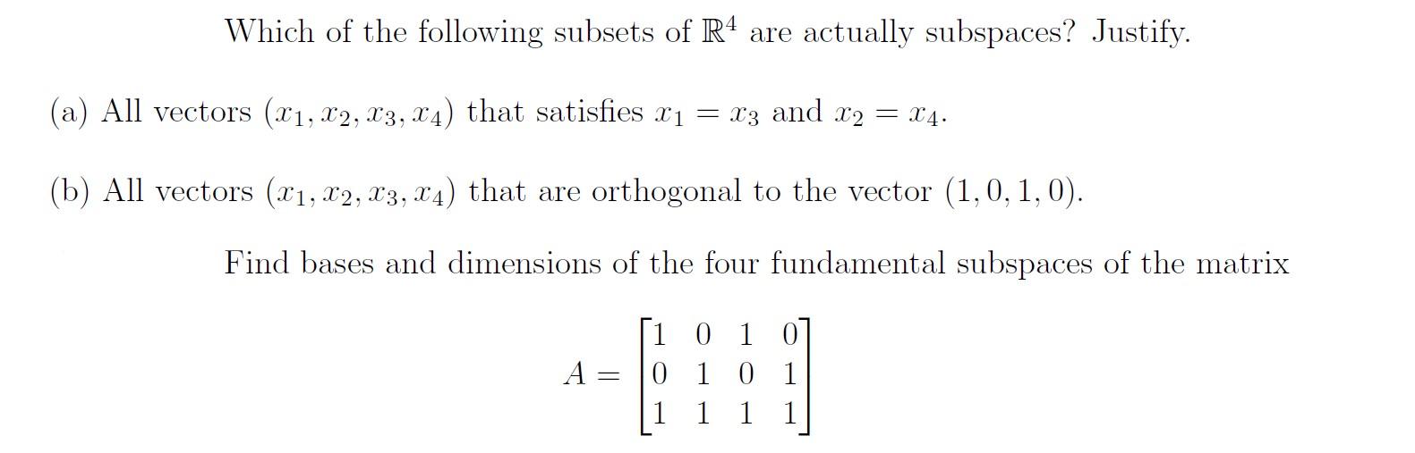 Solved Which of the following subsets of R4 are actually | Chegg.com
