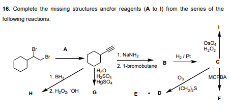 Solved 16. Complete the missing structures and/or reagents | Chegg.com