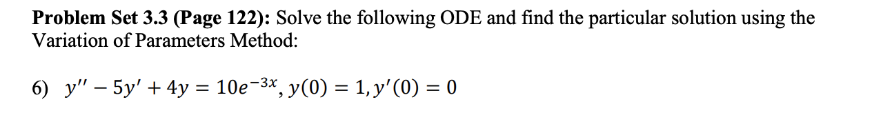 Solved Problem Set 3.3 (Page 122): Solve the following ODE | Chegg.com