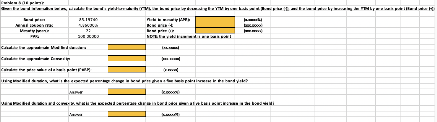 Solved Problem 8 (10 points): Using Modified duration, what | Chegg.com