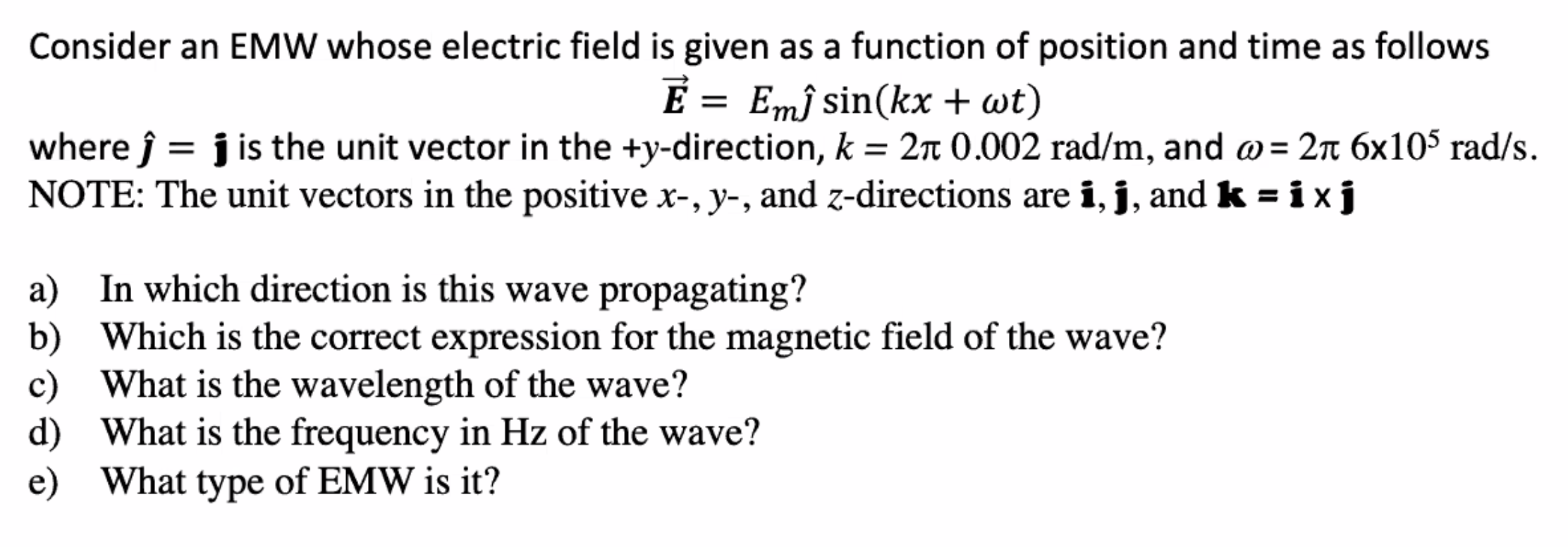 Solved Consider an EMW whose electric field is given as a | Chegg.com
