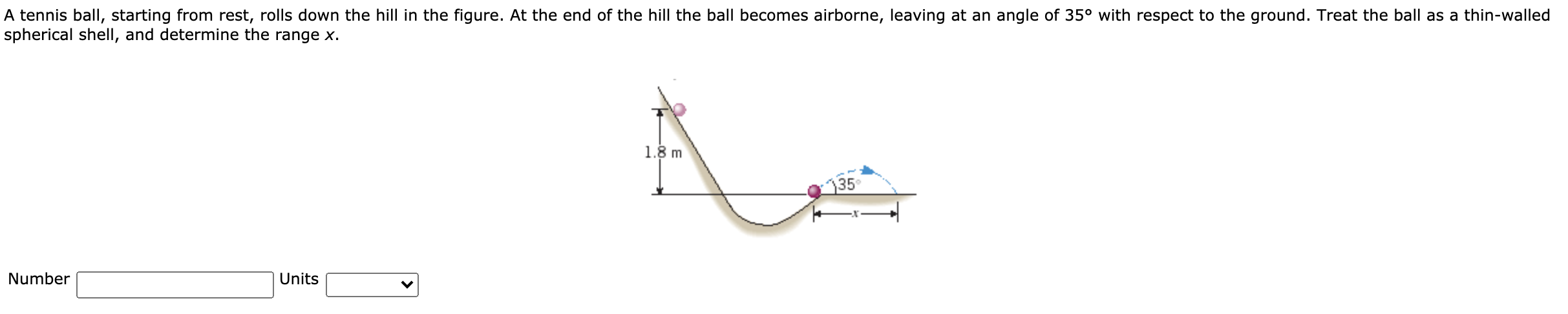 Solved A tennis ball, starting from rest, rolls down the | Chegg.com
