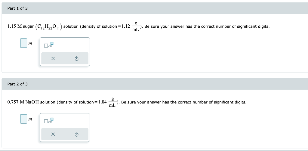 Solved 1.15M sugar (C12H22O11) solution (density of | Chegg.com