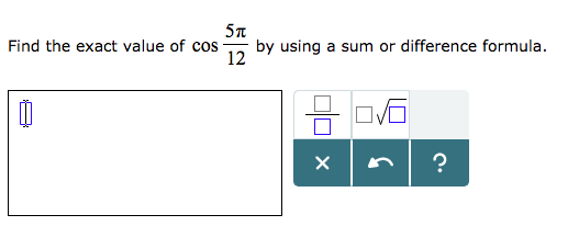 Solved Find the exact value of cos by using a sum or | Chegg.com