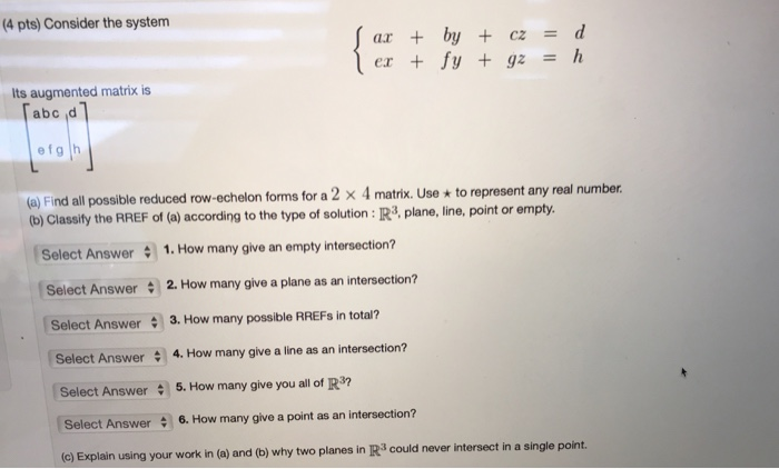 Solved (4 pts) Consider the system by +cz = d fy+gz =h ar er | Chegg.com