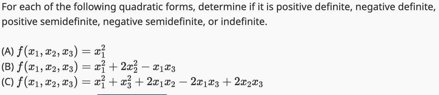 Solved For each of the following quadratic forms, determine | Chegg.com