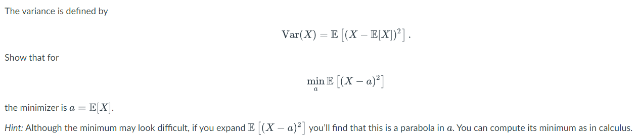 Solved The variance is defined by Var(X)=E[(X−E[X])2] Show | Chegg.com