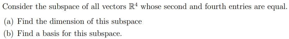 Solved Consider the subspace of all vectors R4 whose second | Chegg.com