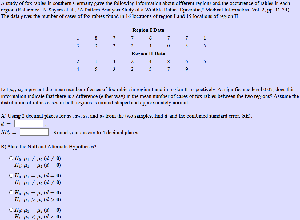 Solved A study of fox rabies in southern Germany gave the | Chegg.com