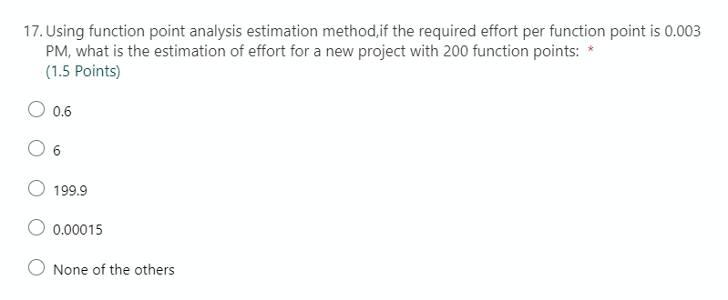 Solved 17. Using function point analysis estimation method, | Chegg.com