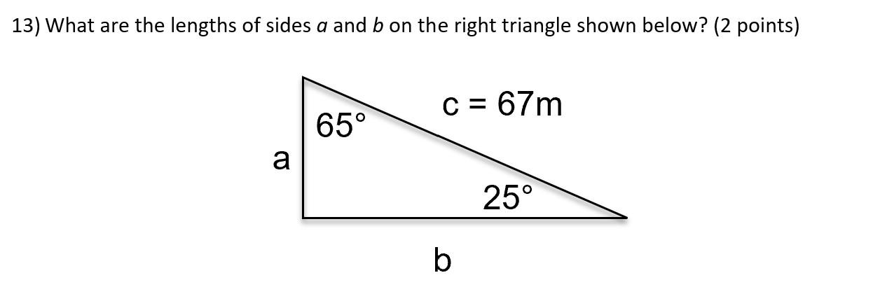 Solved 13) What are the lengths of sides a and b on the | Chegg.com