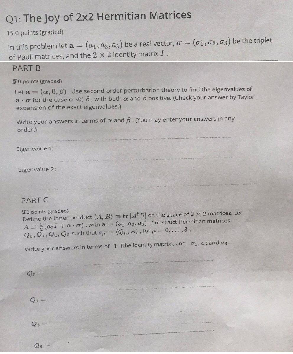 Solved Q1: The Joy of 2x2 Hermitian Matrices 15.0 points | Chegg.com