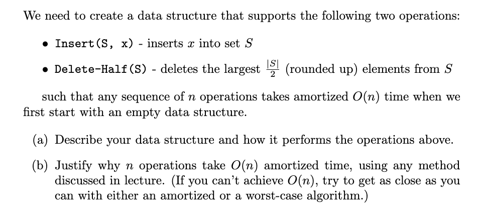 Solved We need to create a data structure that supports the | Chegg.com