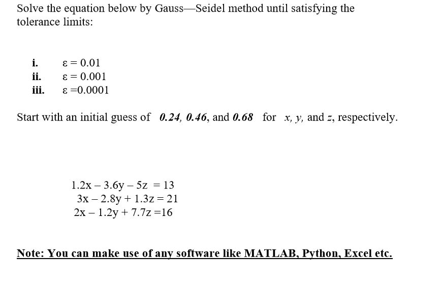 Solved Solve the equation below by Gauss-Seidel method until | Chegg.com