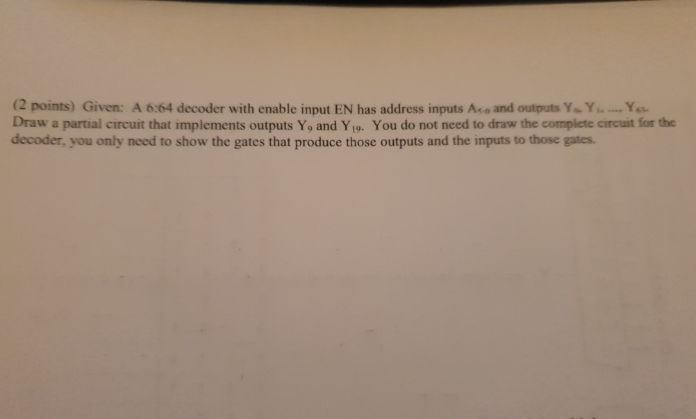 Solved 2 points) Given: A 6:64 decoder with enable input EN | Chegg.com