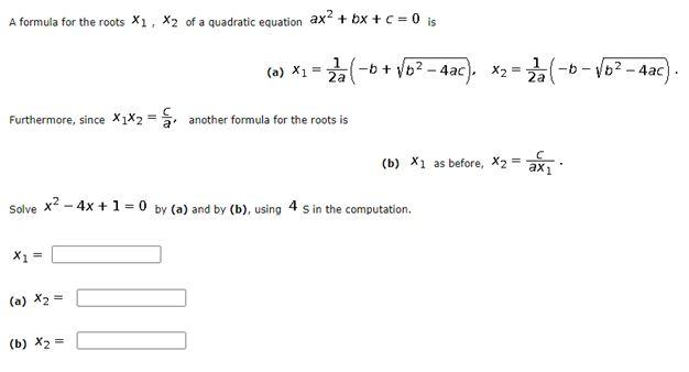 Solved A formula for the roots X1, X2 of a quadratic | Chegg.com