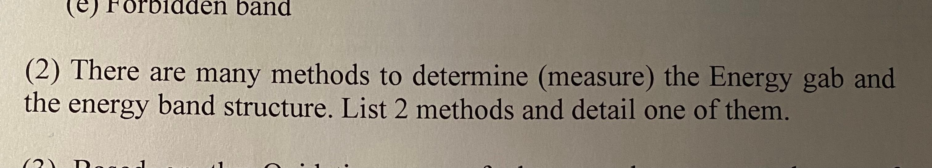 Solved (2) There are many methods to determine (measure) the | Chegg.com