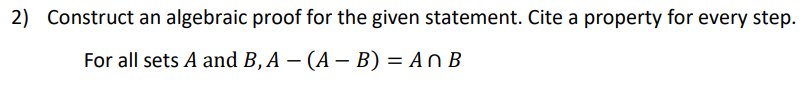 Solved 2) Construct an algebraic proof for the given | Chegg.com