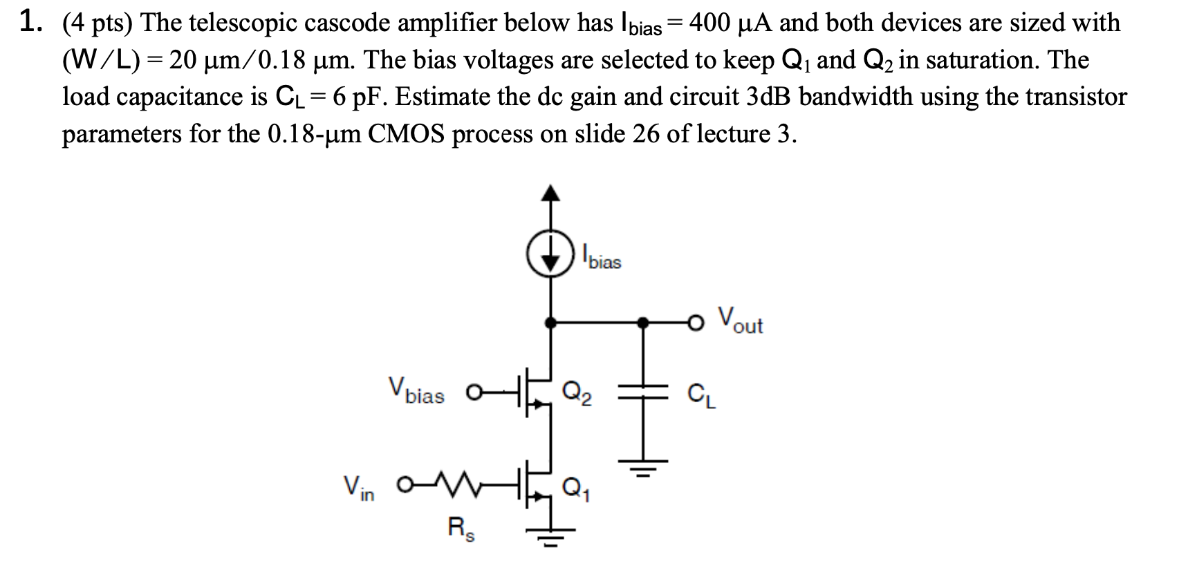 (4 pts) The telescopic cascode amplifier below has | Chegg.com