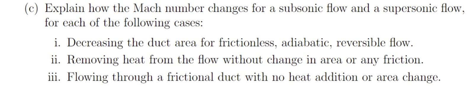 Solved (c) ﻿Explain how the Mach number changes for a | Chegg.com