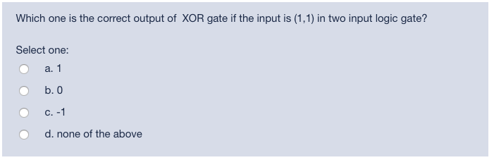 Solved Which one is the correct output of XOR gate if the | Chegg.com