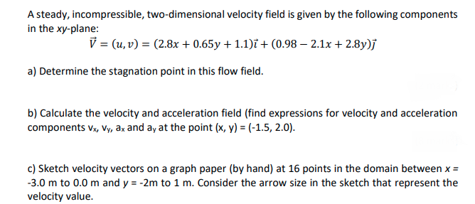 Solved A steady, incompressible, two-dimensional velocity | Chegg.com