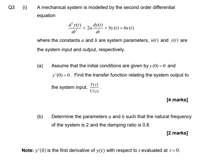 Solved Q3 (i) A mechanical system is modelled by the second | Chegg.com
