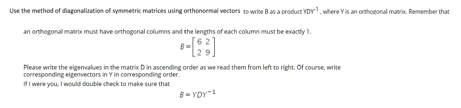 Solved Use the method of diagonalization of symmetric | Chegg.com