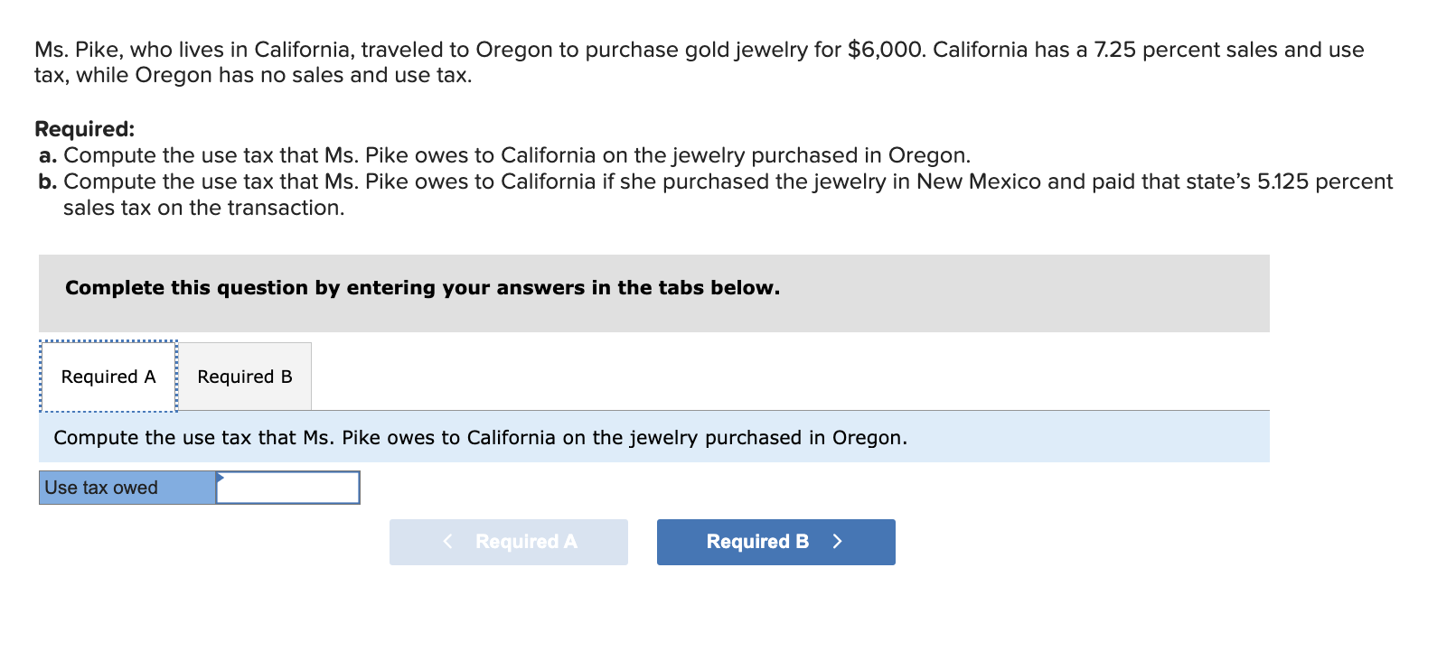 Solved Ms. Pike, who lives in California, traveled to Oregon | Chegg.com