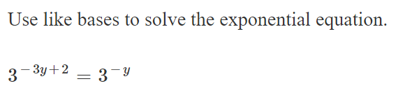 Solved Use like bases to solve the exponential equation. | Chegg.com